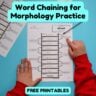 Word Chaining for Powerful Morphology Practice - Literacy Learn