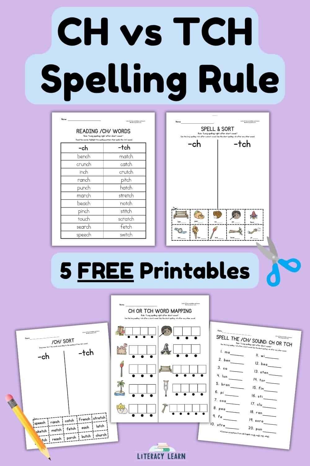 Ch vs TCH Spelling Rule + 5 FREE Worksheets - Literacy Learn